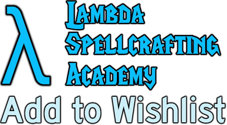 Lambda Spellcrafting Academy by Bit Twiddle Games